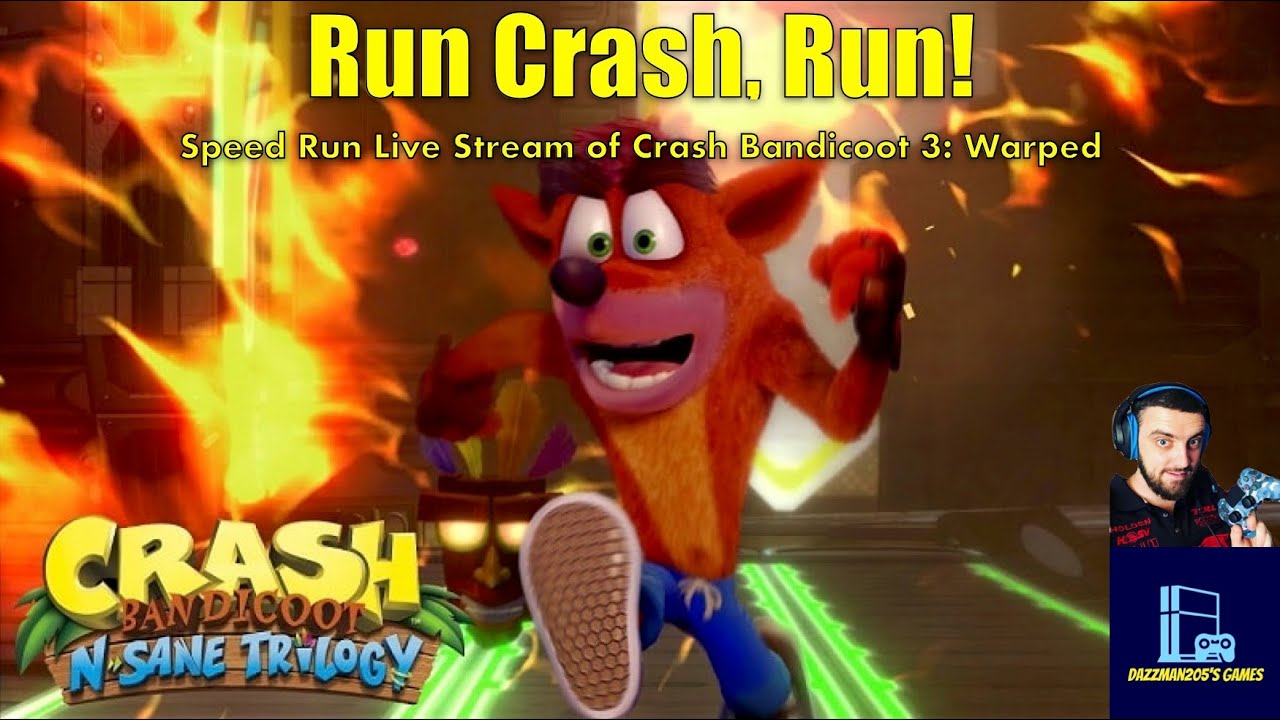 Run Crash, Run! - The Speed Run Live Stream of Crash Bandicoot 3 ...