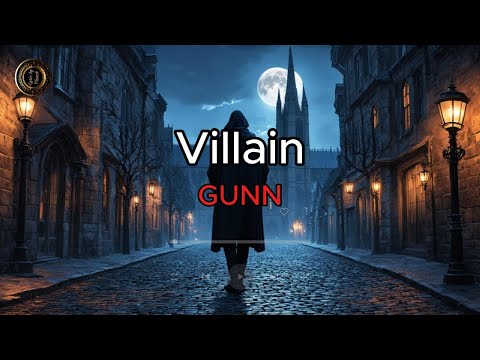 Villain - GUNN (Lyric Video)