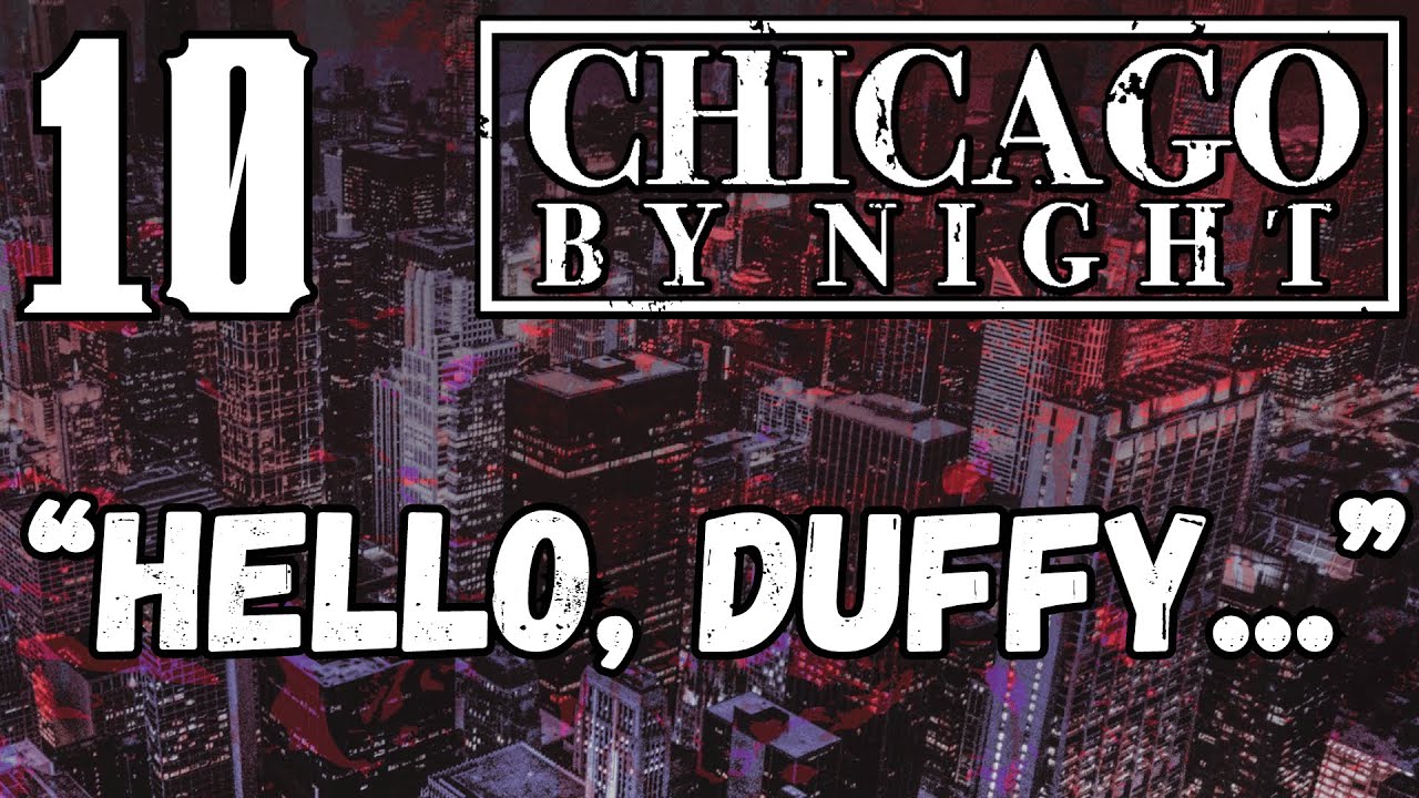 Chicago By Night Fifth Edition Recap | "Hello Duffy..." - YouTube