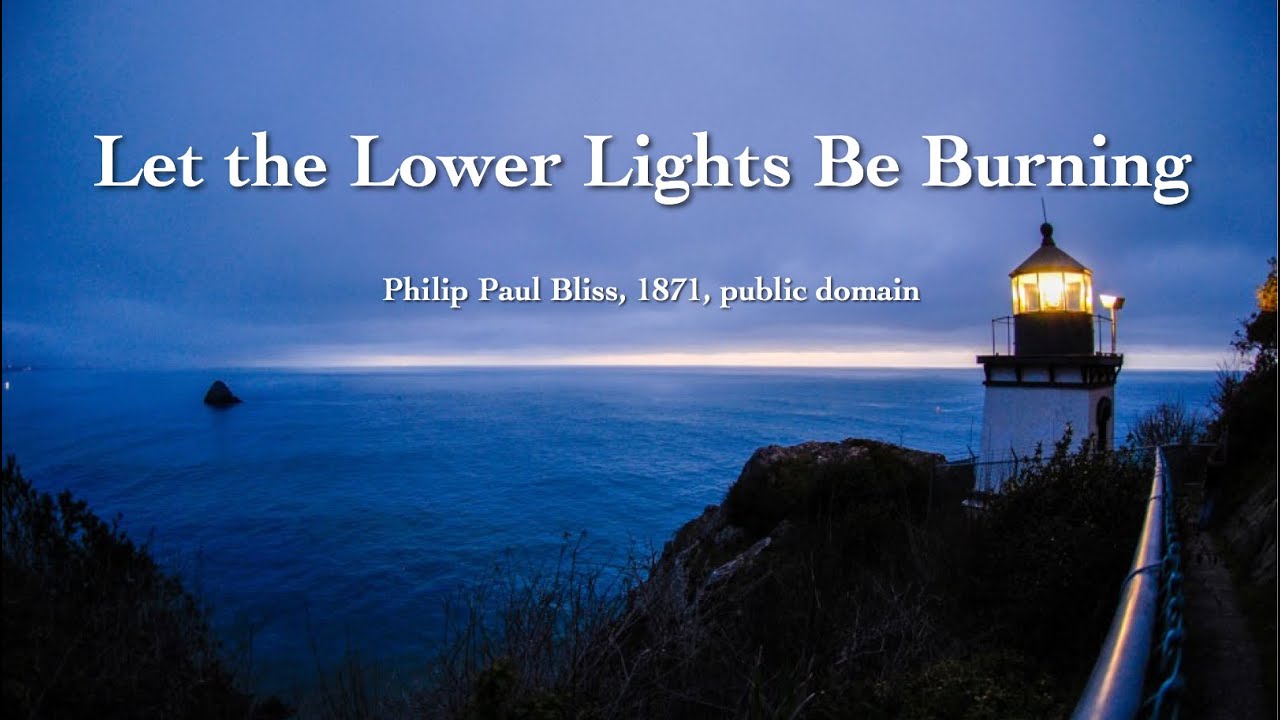 Let the Lower Lights Be Burning - YouTube