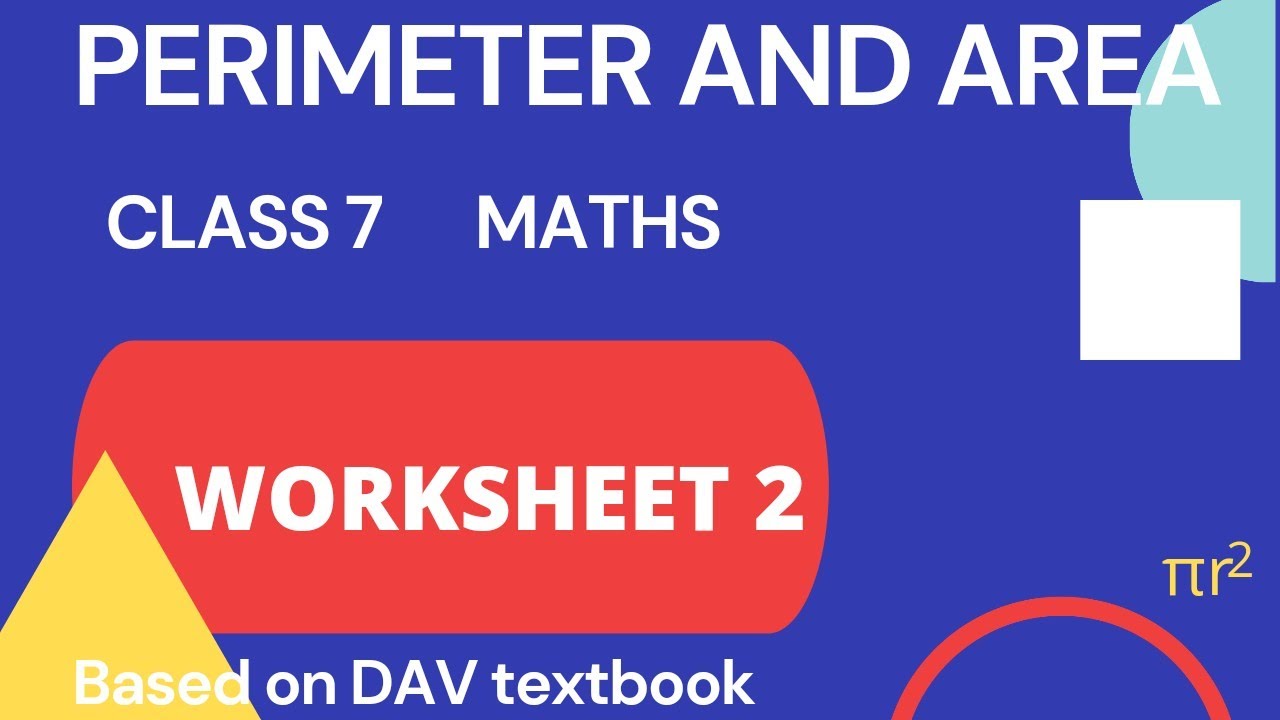 D.A.V. Maths | Class 7 | Perimeter and Area | Worksheet 2 | Chapter 11 ...