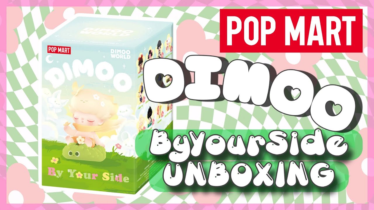 【POPMART】DIMOO By Your Side シリーズを開封💚☁🌼*･ #364 - YouTube