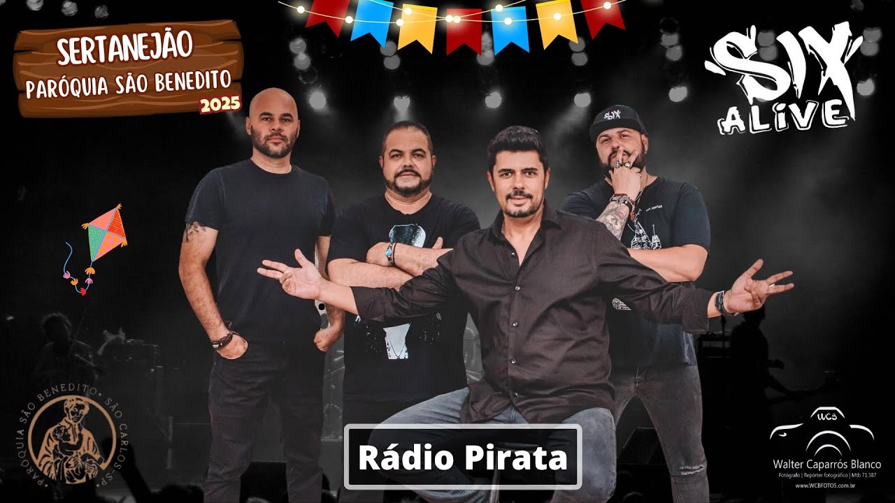 Banda Six Alive - Rádio Pirata no Sertanejão da Paróquia São Benedito ...