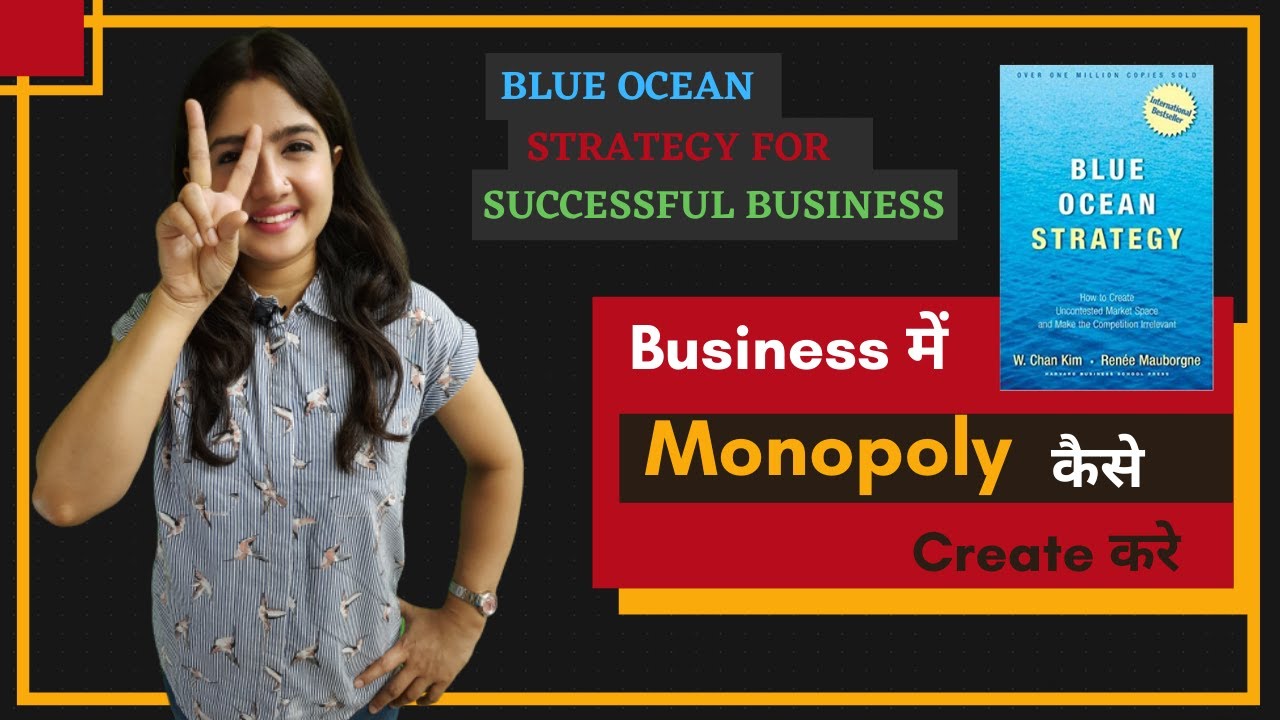 Business में Monopoly कैसे Create करे | BLUE OCEAN STRATEGY FOR ...