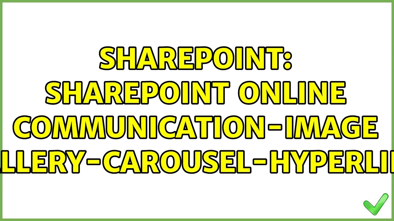 Sharepoint: SharePoint Online Communication-Image Gallery-Carousel ...