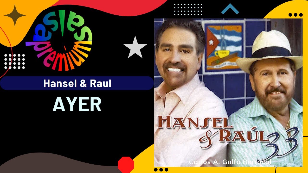 🔥AYER por HANSEL & RAUL - Salsa Premium - YouTube
