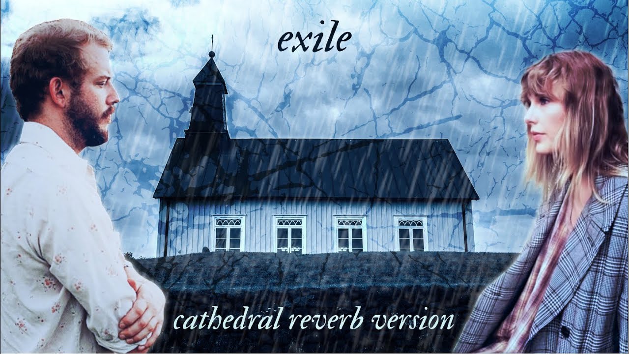 exile by Taylor Swift (feat. Bon Iver) - Cathedral Reverb Version - YouTube