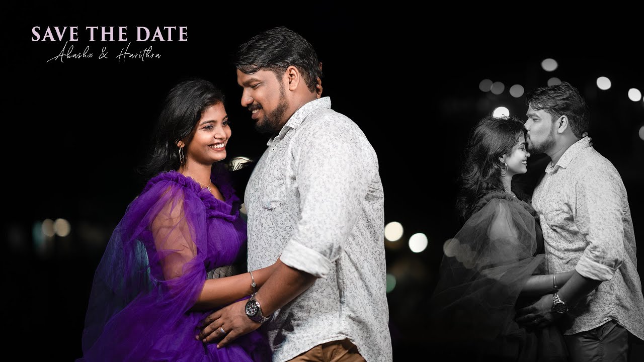 Akash & Harithra | Save The Date | 4K | Shaadimubarak - YouTube