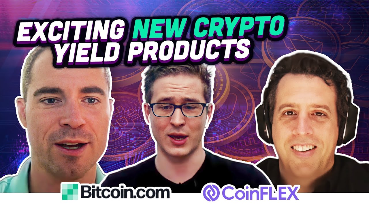 Yield Earning Products at CoinFLEX with Roger Ver & Mike Komaransky ...