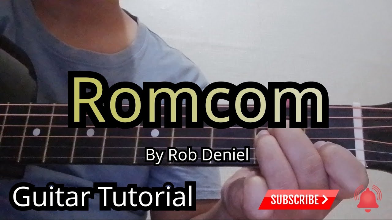 Romcom| [Rob Deniel] |Guitar Tutorial* - YouTube