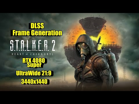 STALKER 2 Heart of Chornobyl RTX 4080 Super UltraWide 3440x1440 Maxed ...