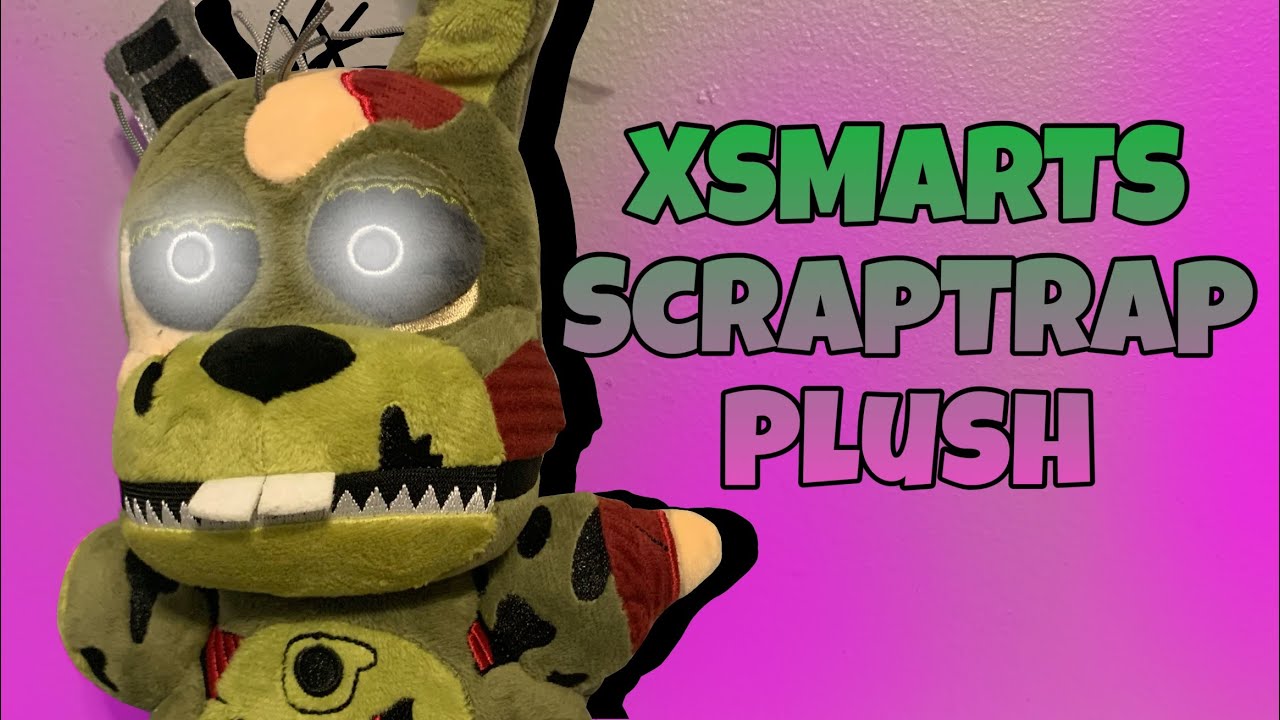 XSMARTS ScrapTrap Plush Review - YouTube