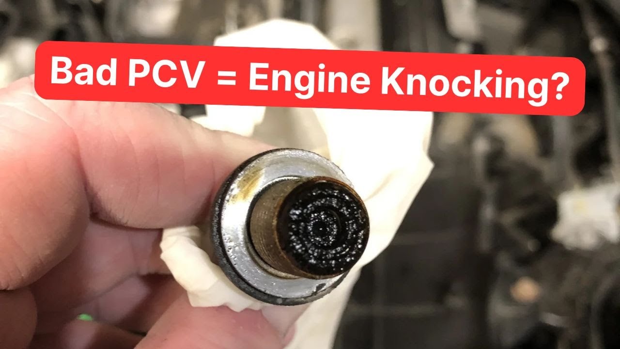 Can a bad PCV valve cause engine knock? - YouTube