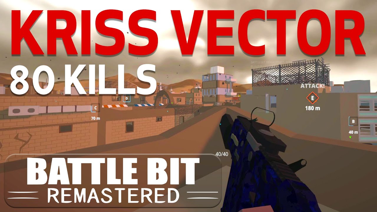 80 Kill Game With The KRISS VECTOR - Battlebit Remastered Playtest ...