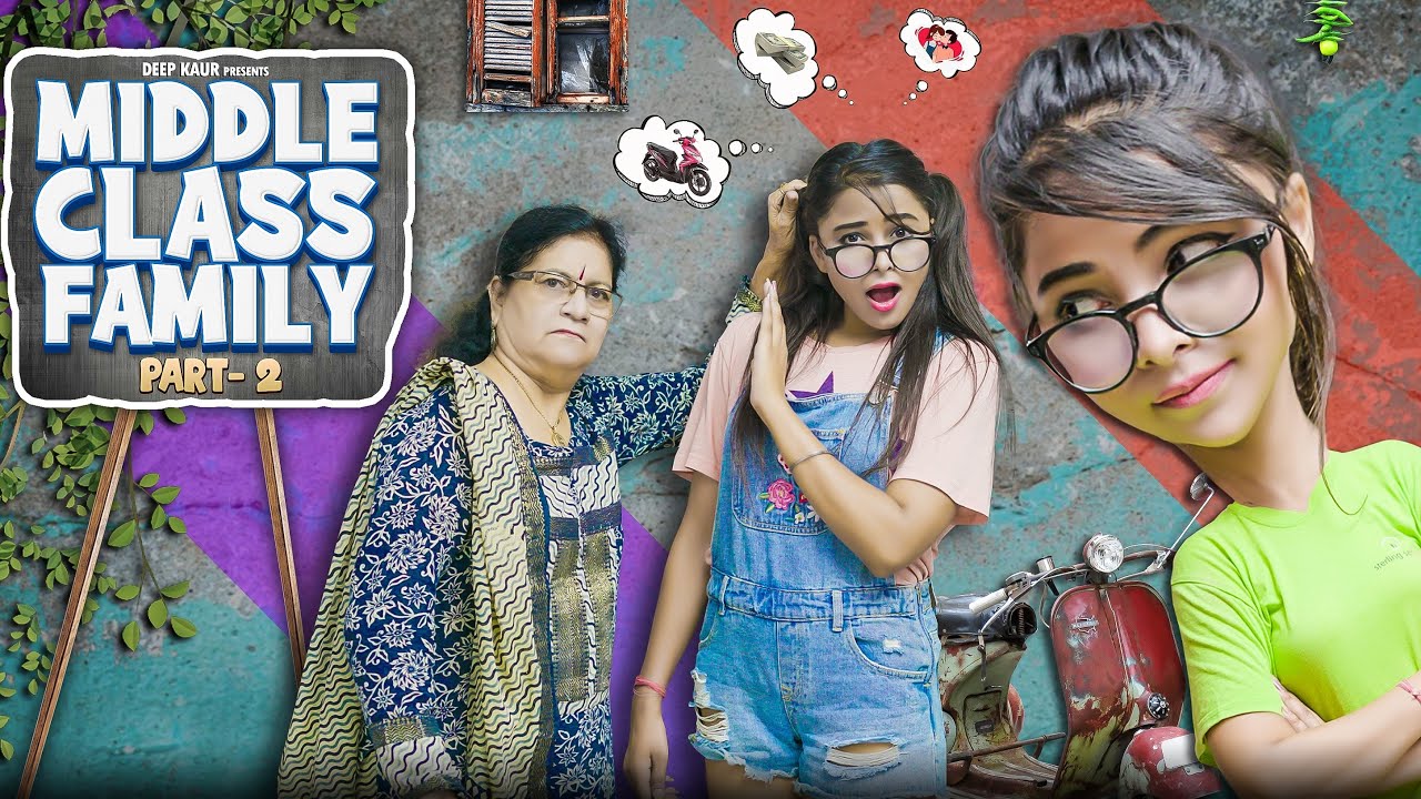 Middle Class Family || Every Indian Mom || Deep Kaur - YouTube