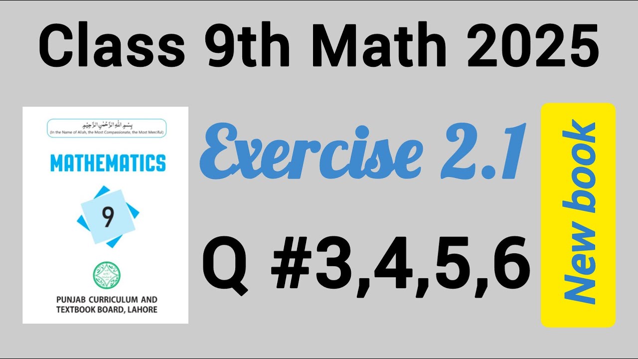 9th class math new book 2025 exercise 2.1 Q.3,4,5,6 || national ...