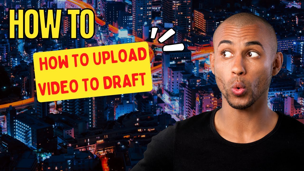 How to Upload Video TO Draft mood new video 2023 - YouTube