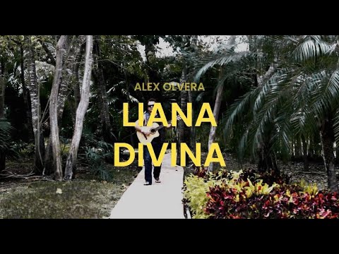 Liana Divina - Alex Olvera - YouTube