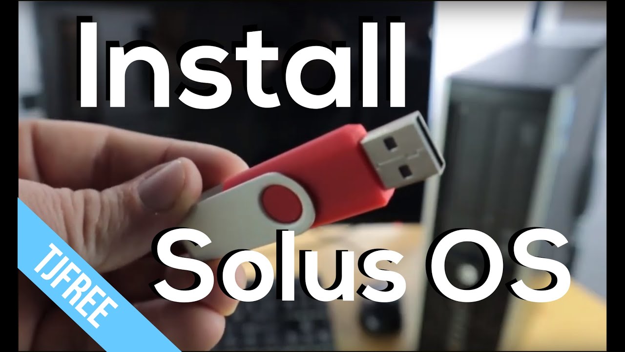 Installing Solus OS (Linux) for Beginners - YouTube