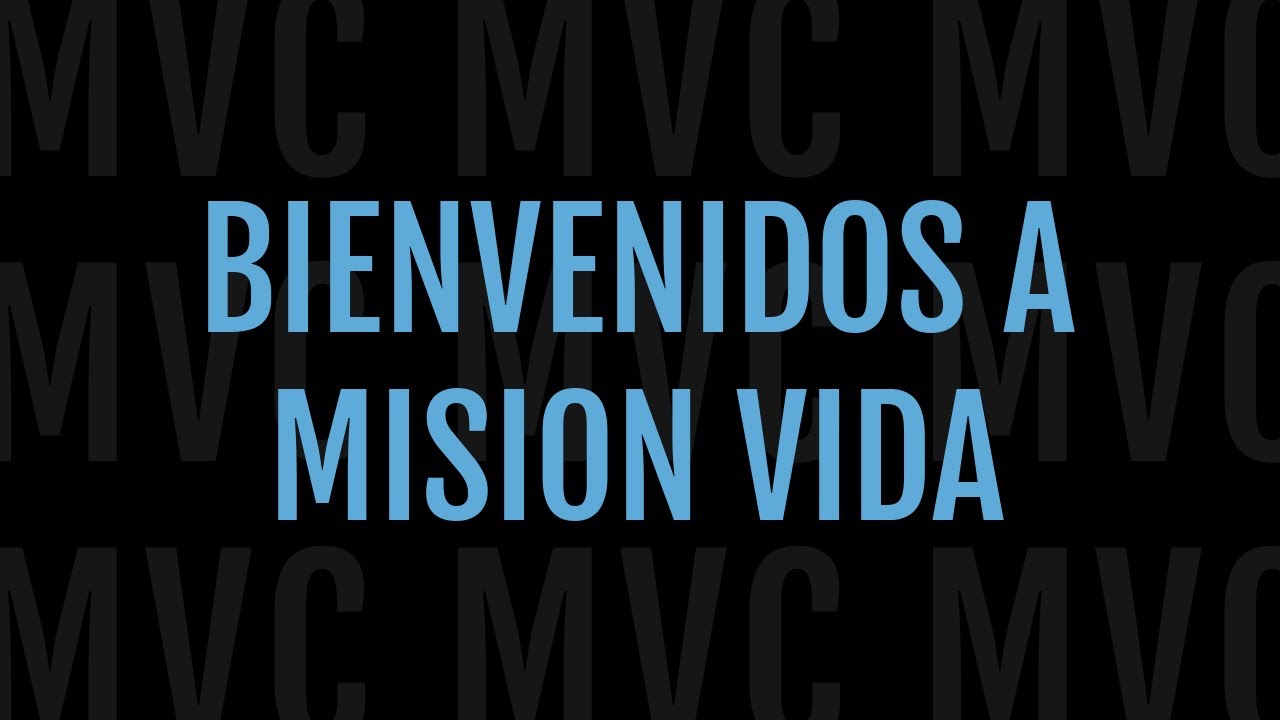 Bienvenidos al canal de YouTube de Mision Vida Church - YouTube