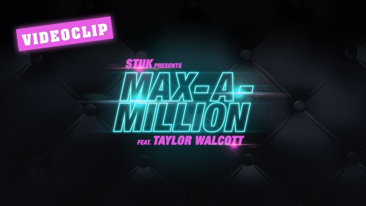 STUK - Max A Million feat. Taylor Walcott - YouTube