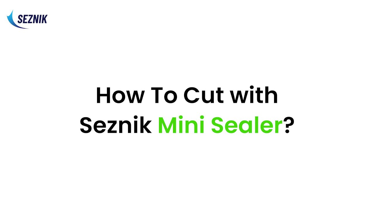 How to Cut With Seznik Mini Sealer? - YouTube