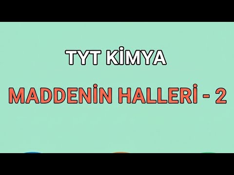 TYT KİMYA: 5)Maddenin Halleri-2 OGM Materyal Destekli Genel Özet