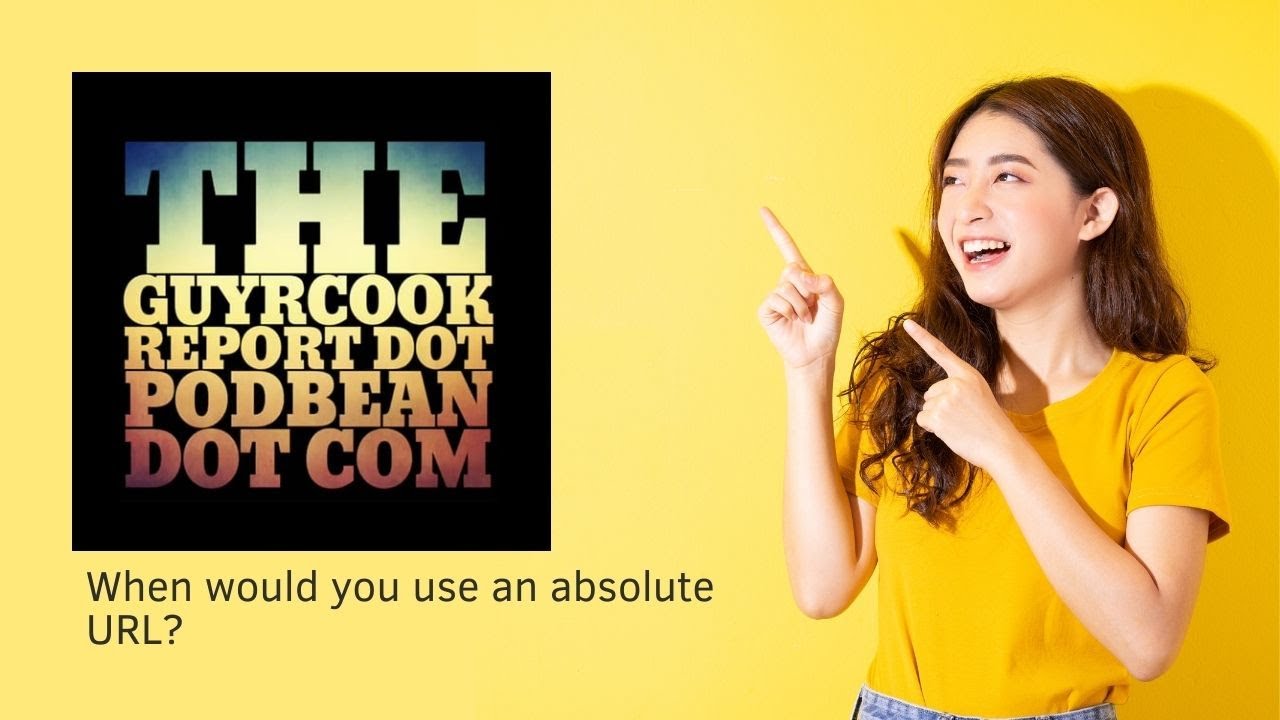 When would you use an absolute URL? - YouTube When would you use an absolute URL? - YouTube
