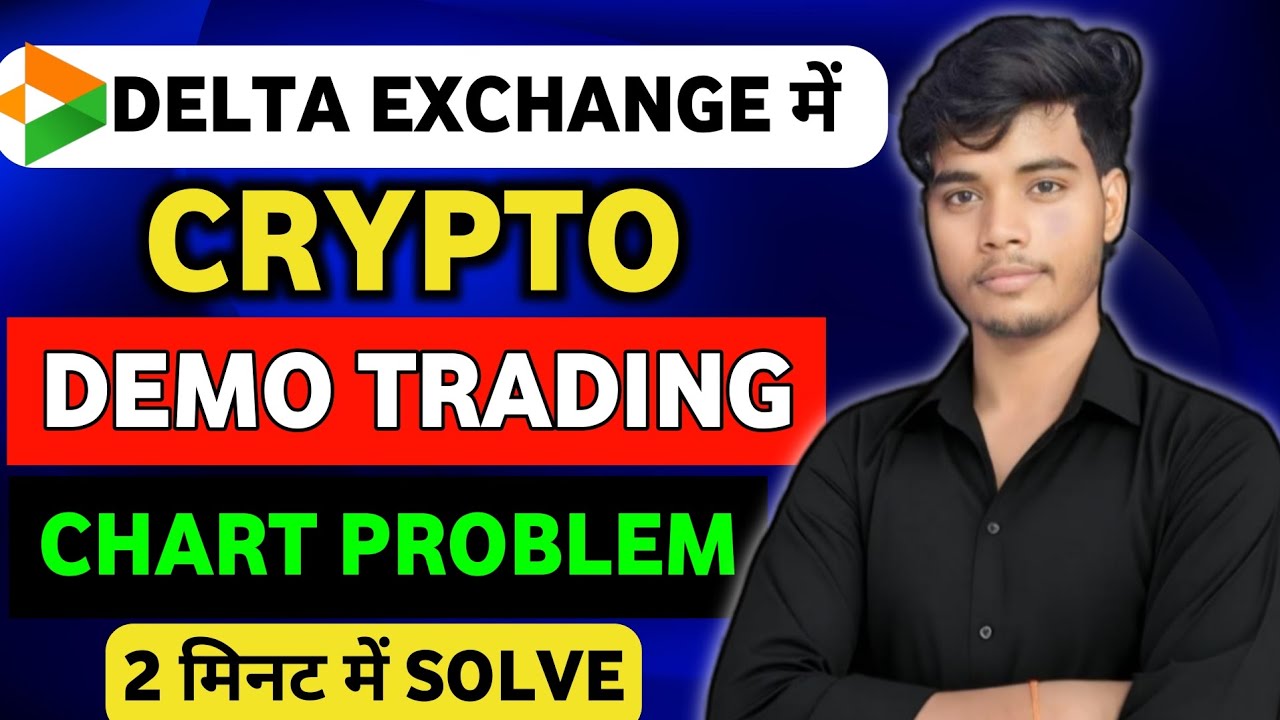 Delta Exchange Demo Trading Chart Problems | Delta Exchange Chart ...