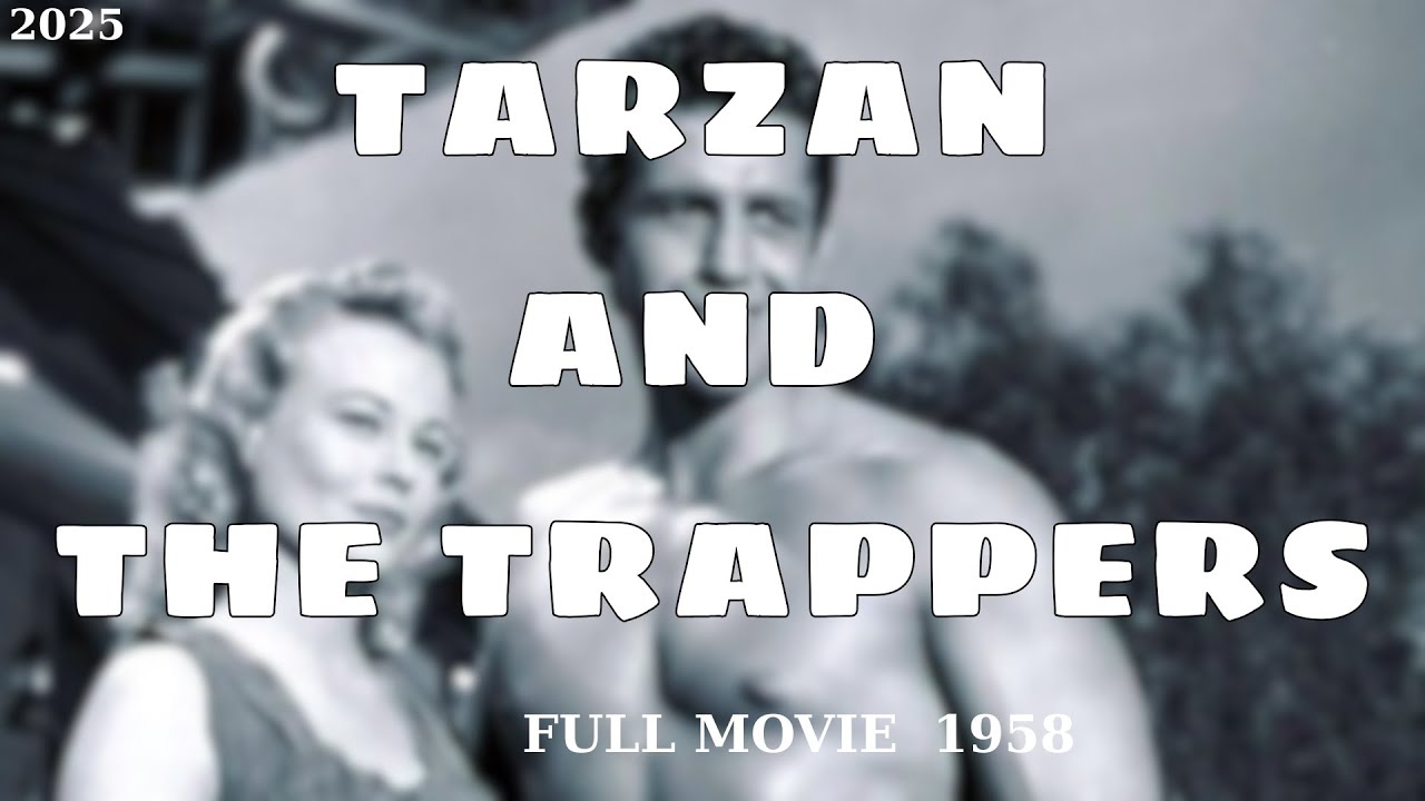 Tarzan and the Trappers 1958 Full Movie |Tarzan Battles Poachers ...