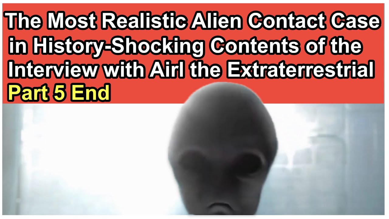 The Most Realistic Alien Contact Case in History-Shocking Contents of ...