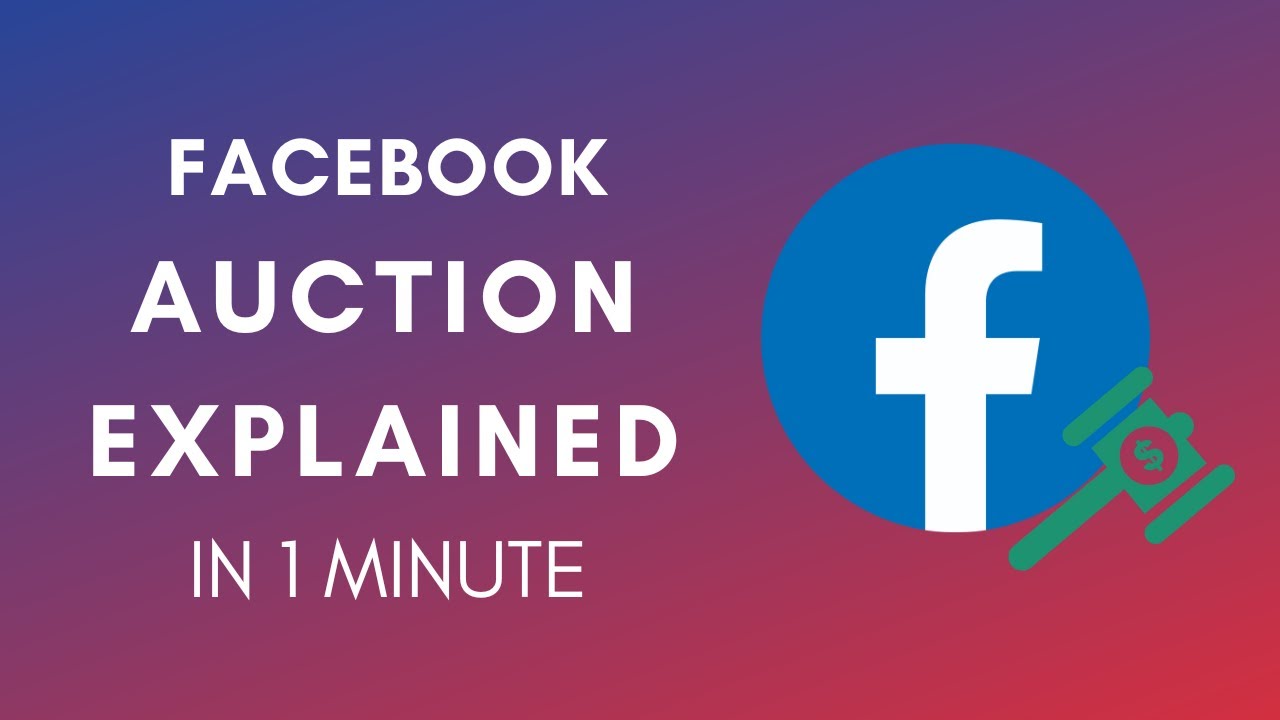 How Does Facebook Auction Work In 2024? - YouTube