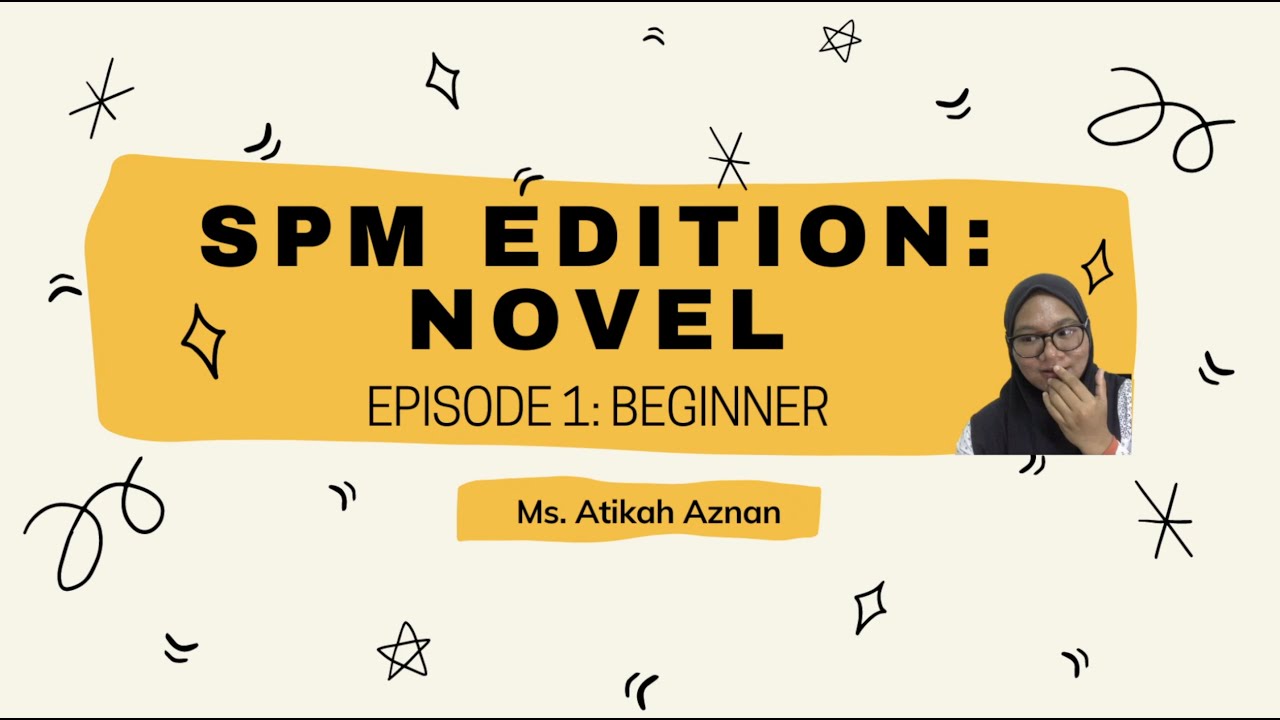 SPM Edition: Novel (Episode 1: Beginner) - YouTube