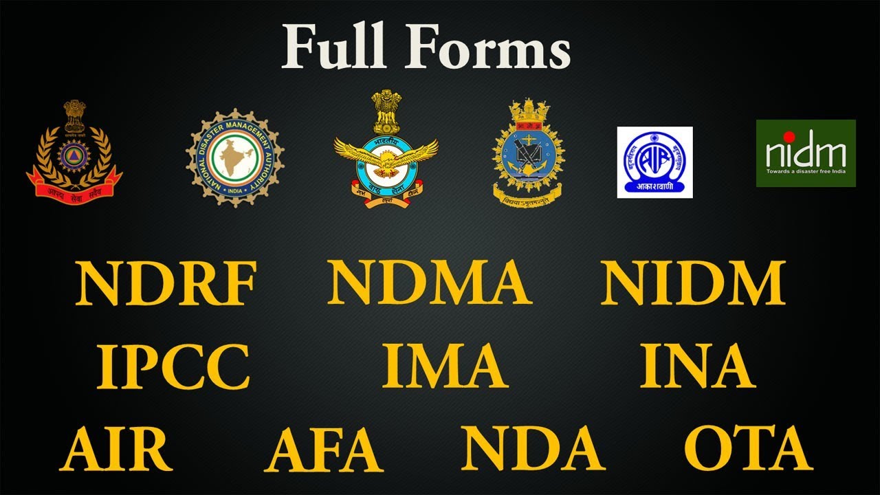 Full Form Of NDRF NDMA NIDM IPCC IMA INA AIR AFA NDA OTA YouTube