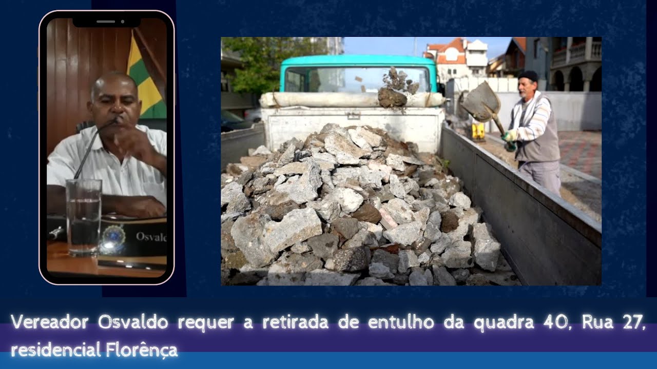 Vereador Osvaldo requer a retirada de entulho da quadra 40, Rua 27 ...