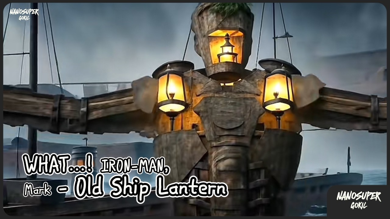 WHAT...! IRON-MAN, Mark – Old Ship Lantern 🚢🏴‍☠️⚓ - YouTube