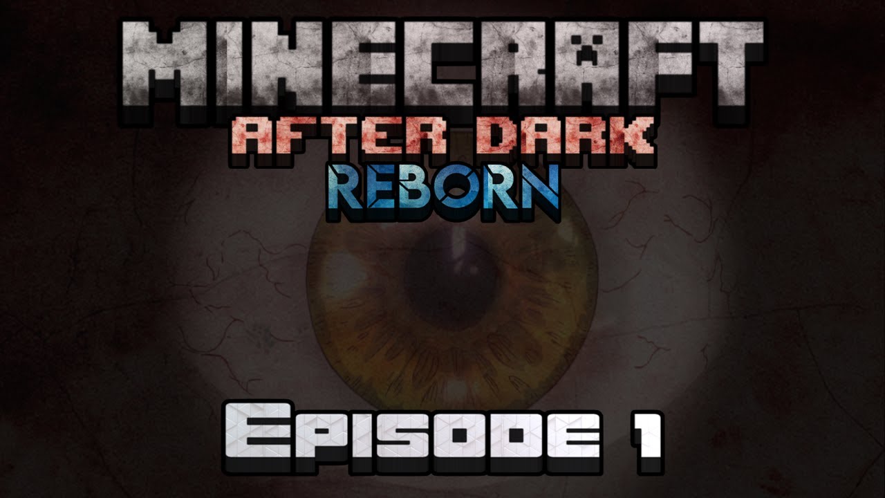 Minecraft After Dark REBORN | EP 1: An Unsettling World - YouTube