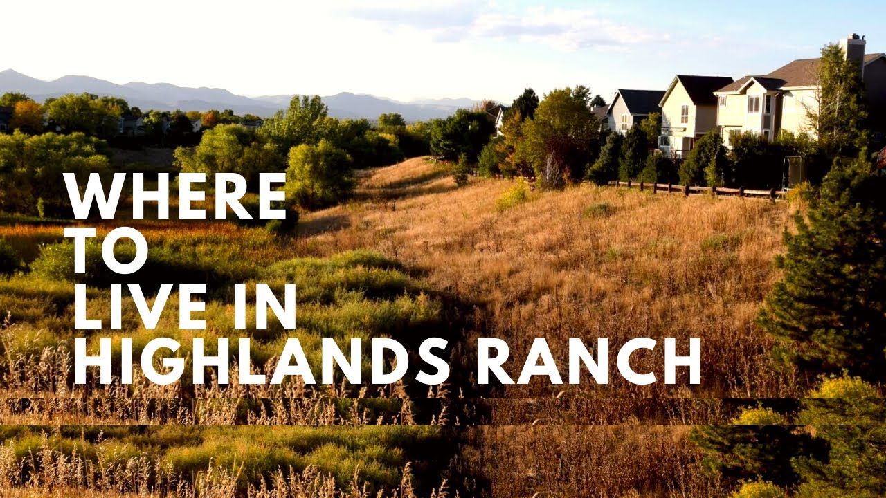 Highlands Ranch Tour Where to Live in Highlands Ranch - YouTube