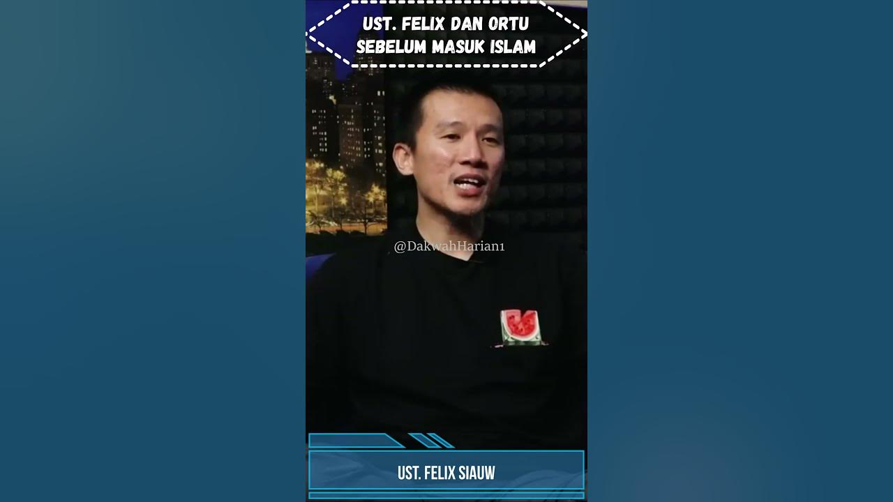 Ust Felix dan ortu sebelum masuk Islam #shorts - YouTube