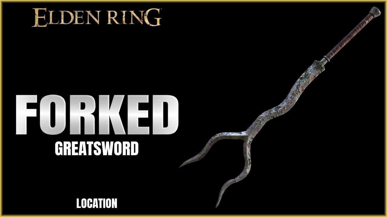 Elden Ring | Forked Greatsword Location - YouTube