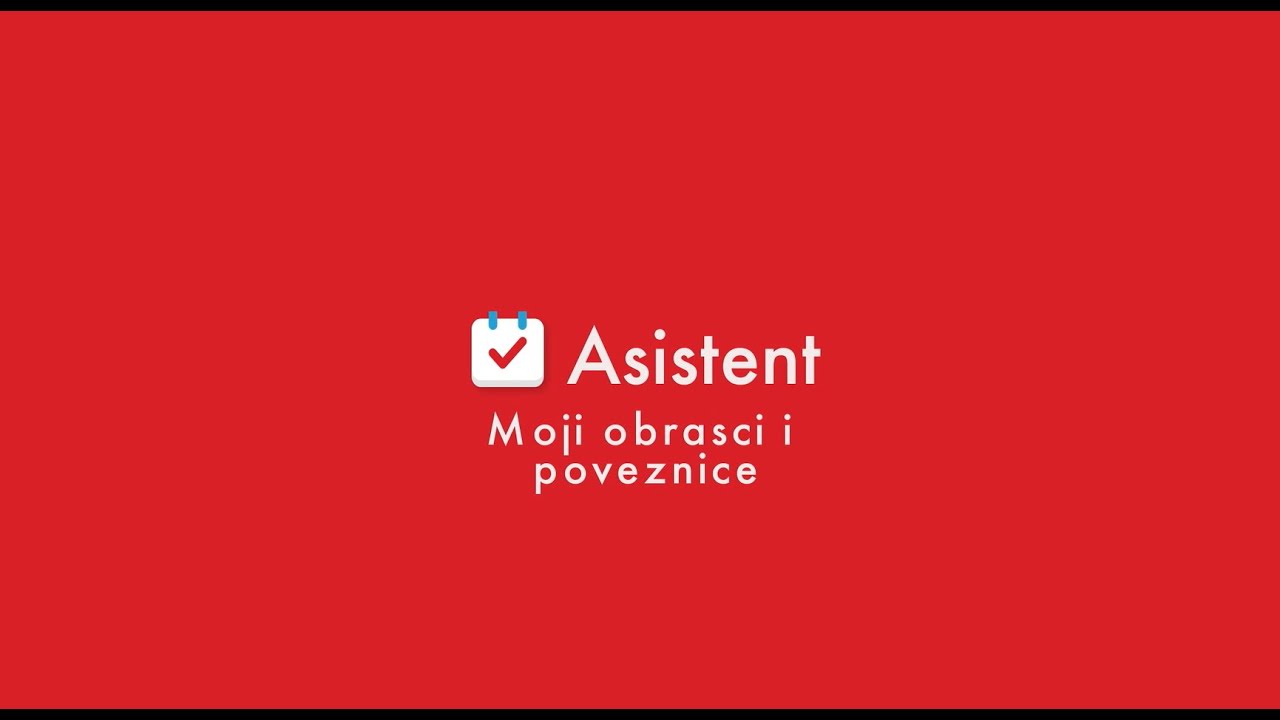 Asistent_Moji obrasci i poveznice - YouTube