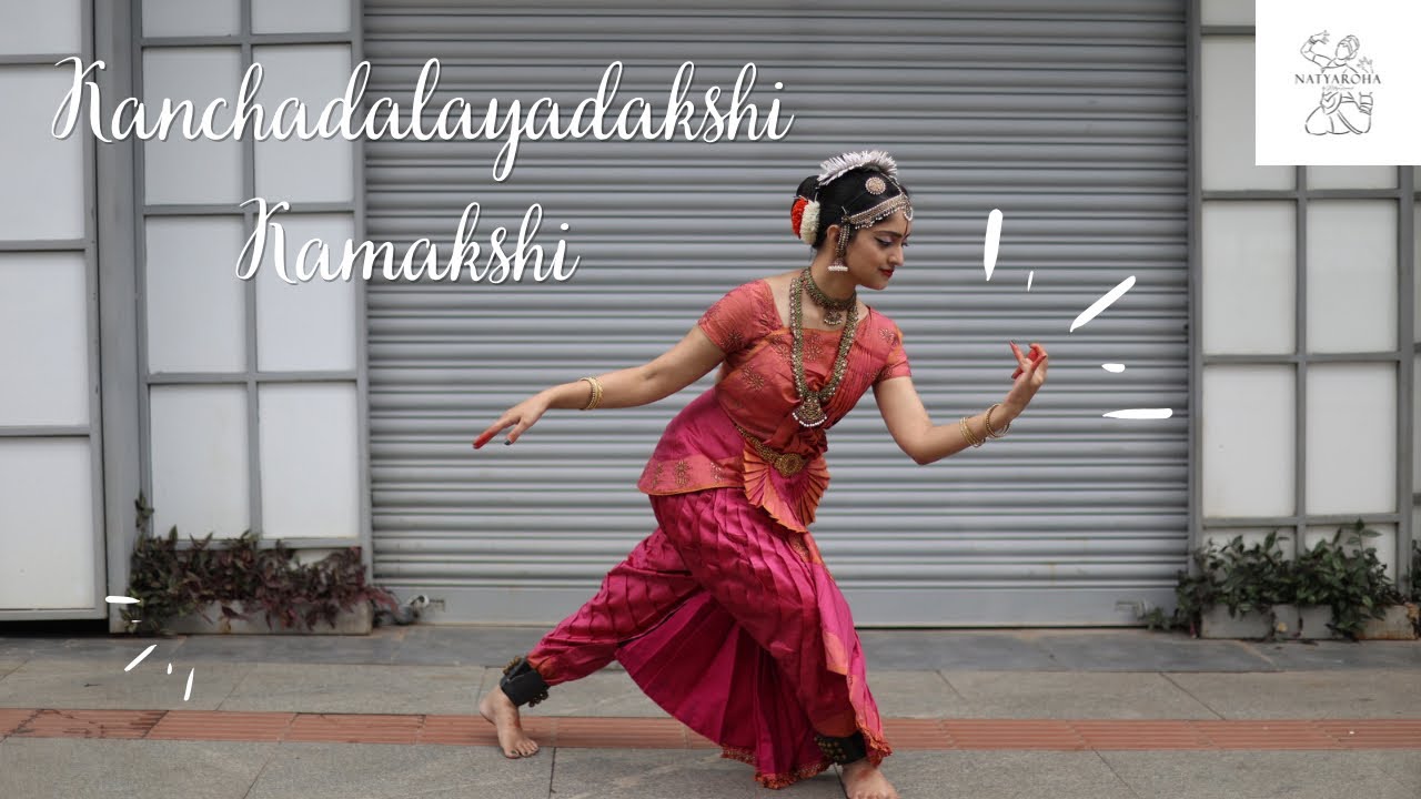 Kanchadalayadakshi - Natyaroha by Nithya Ramesh - YouTube