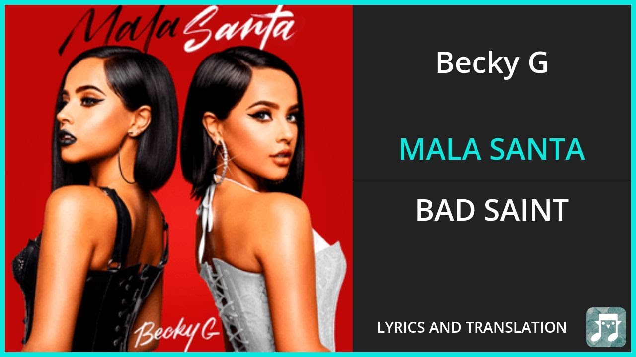 Becky G - MALA SANTA Lyrics English Translation - Spanish and English ...