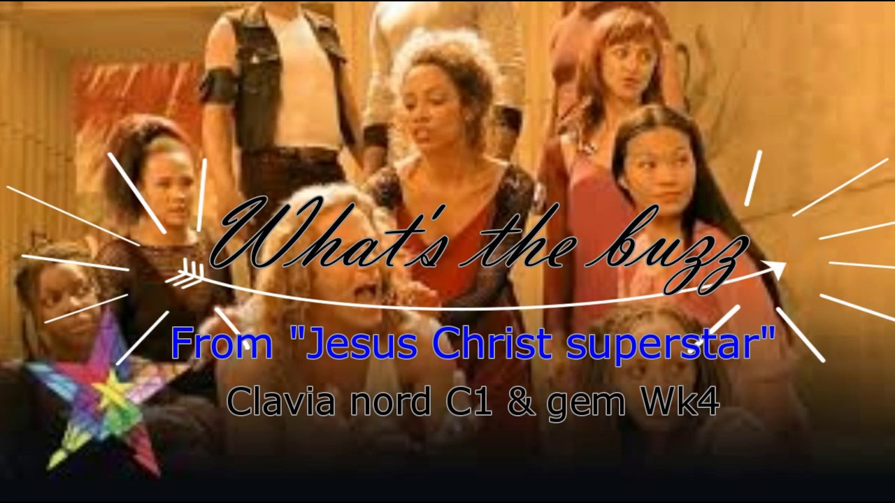 What' s the buzz (from Jesus Christ Superstar) Clavia Nord C1 & Gem Wk4 ...