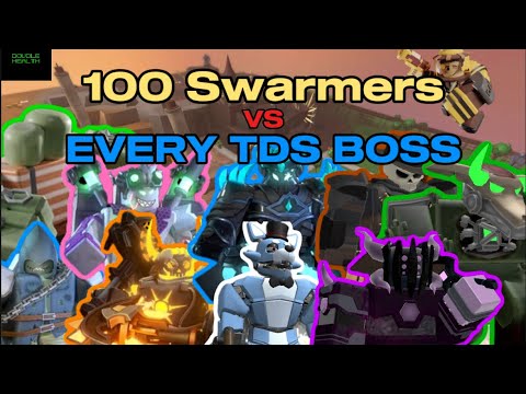 100 Swarmers vs Every TDS Boss With Double Health // Tower Defense ...