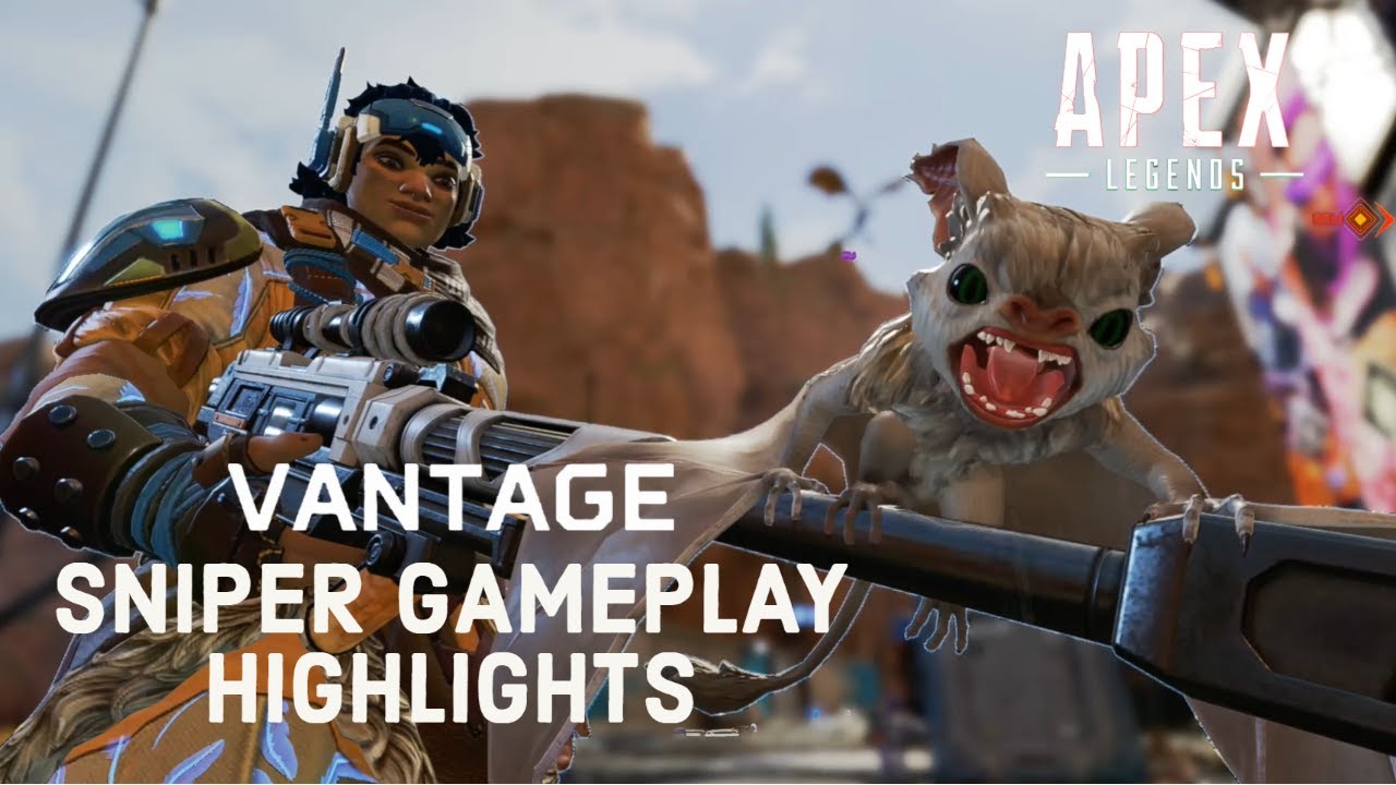 Apex Legends | Vantage Sniper Gameplay Highlights - YouTube