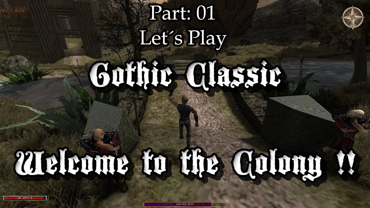 Let´s Play: Gothic Classic: Part 1: Welcome to the colony! - YouTube