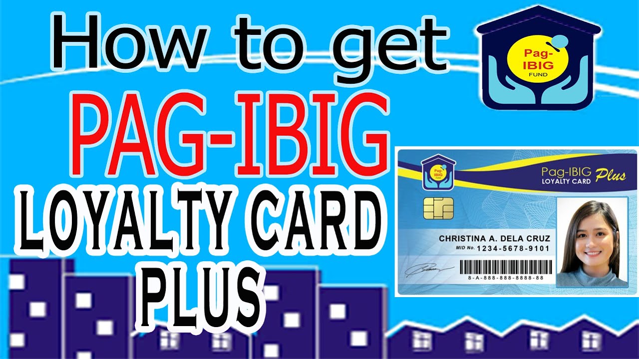 Easy steps to get Pag-IBIG Loyalty Card Plus | Application Guide for ...