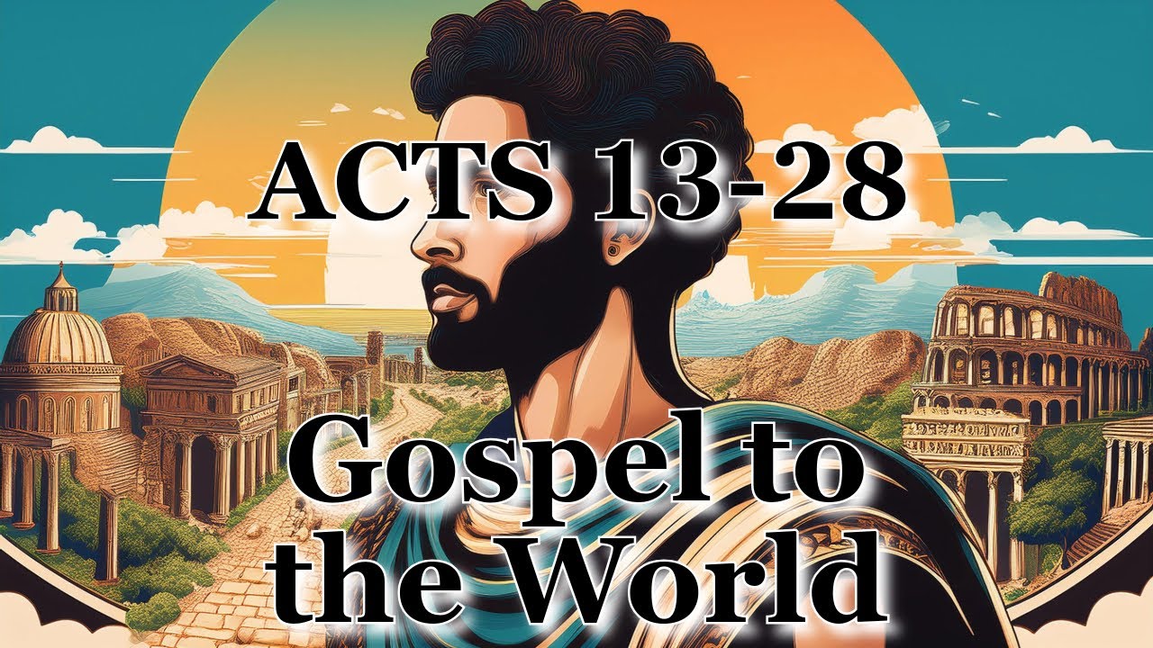 Acts 13-28: Spreading the Gospel to the World | Christian Alexander x ...