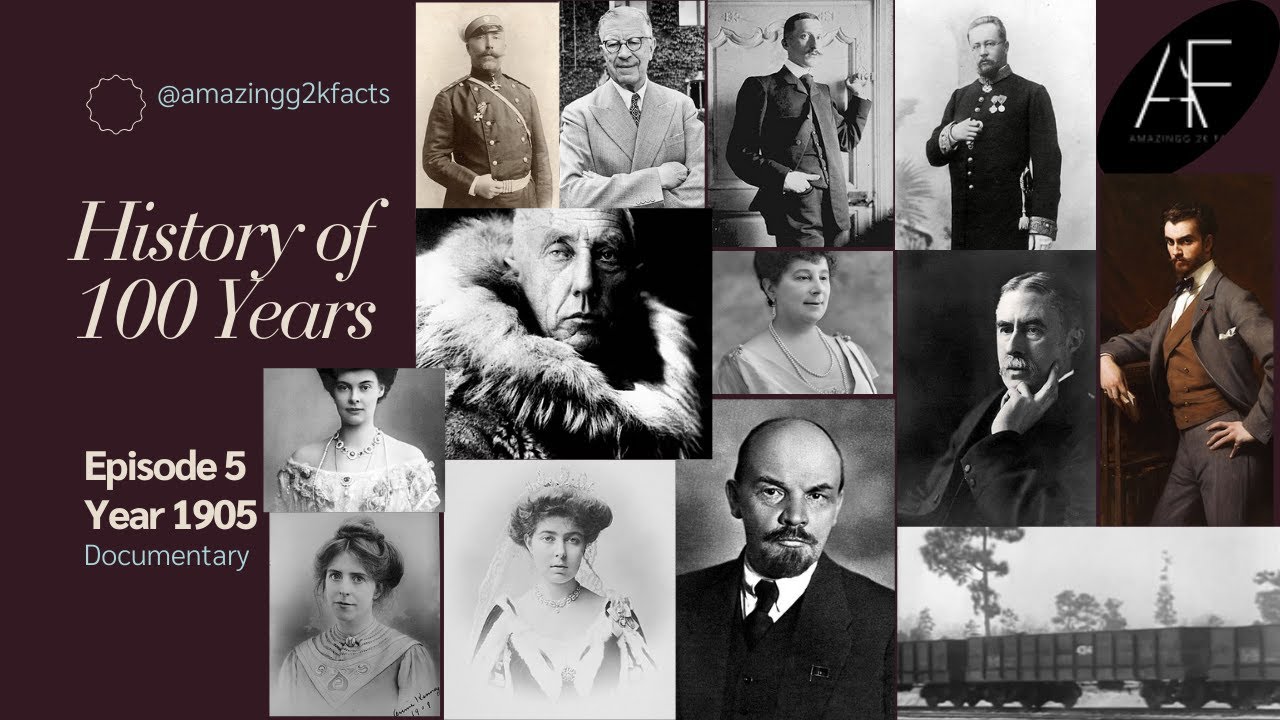 Documentary Year 1905 | 100 Years History | Major Events | Complete ...